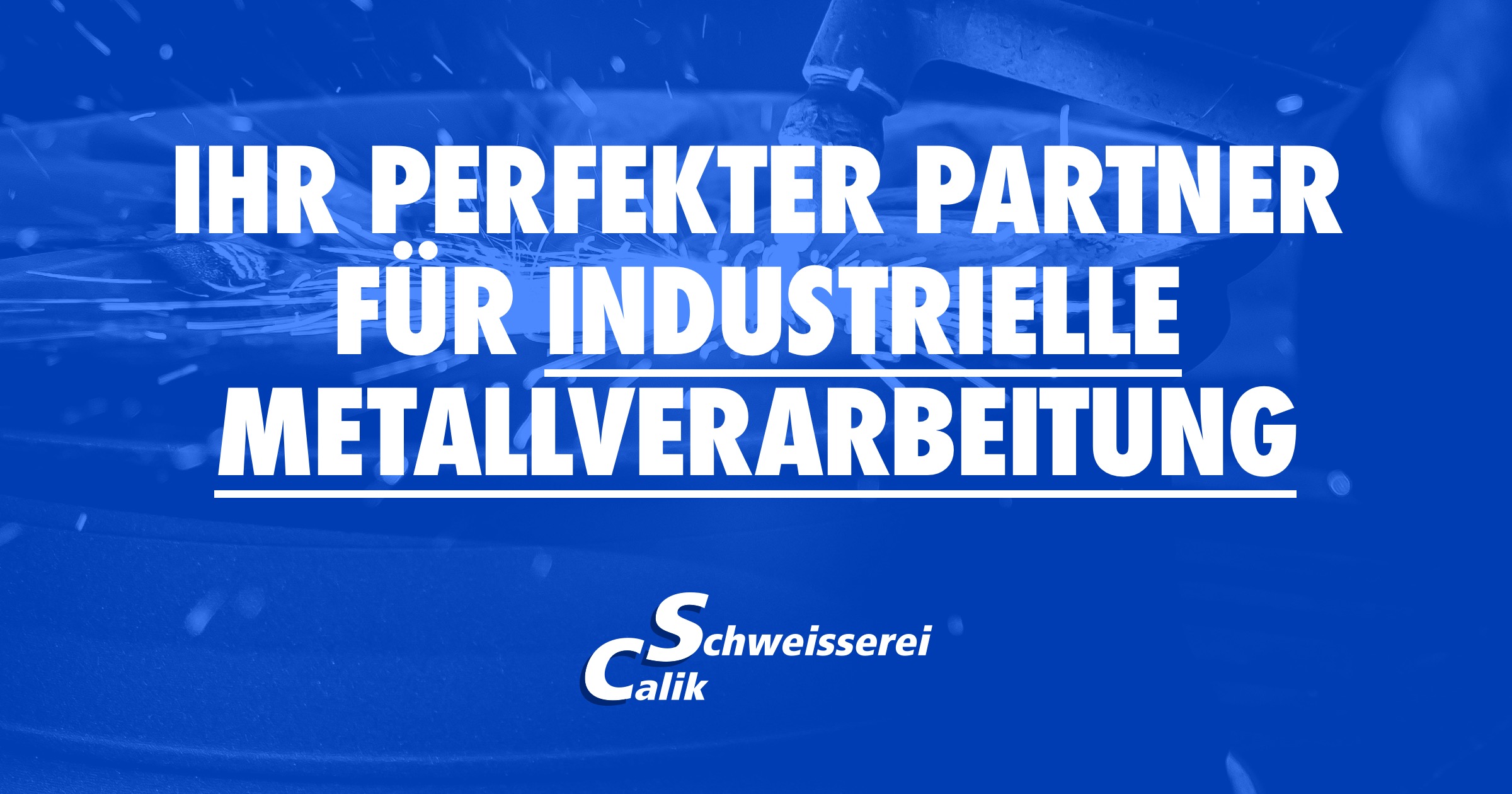 Startseite | Schweißerei Calik